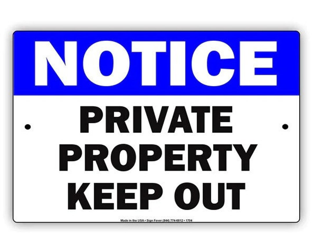 Warning Notice Private Property Keep Out Sign, Ships to US Only, 4mm ...