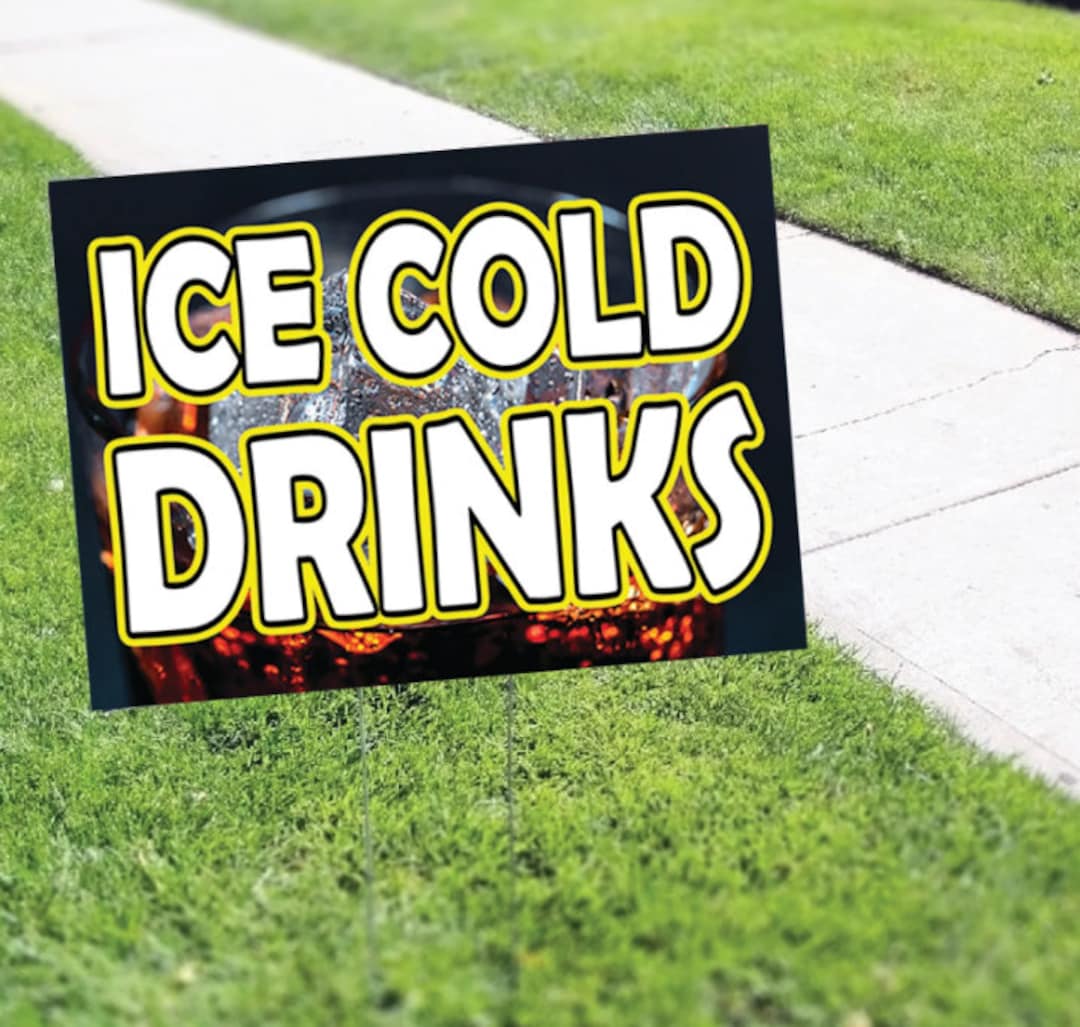 Ice Cold Drink Coroplast Yard Sign, Ships to US Only, Single Sided ...