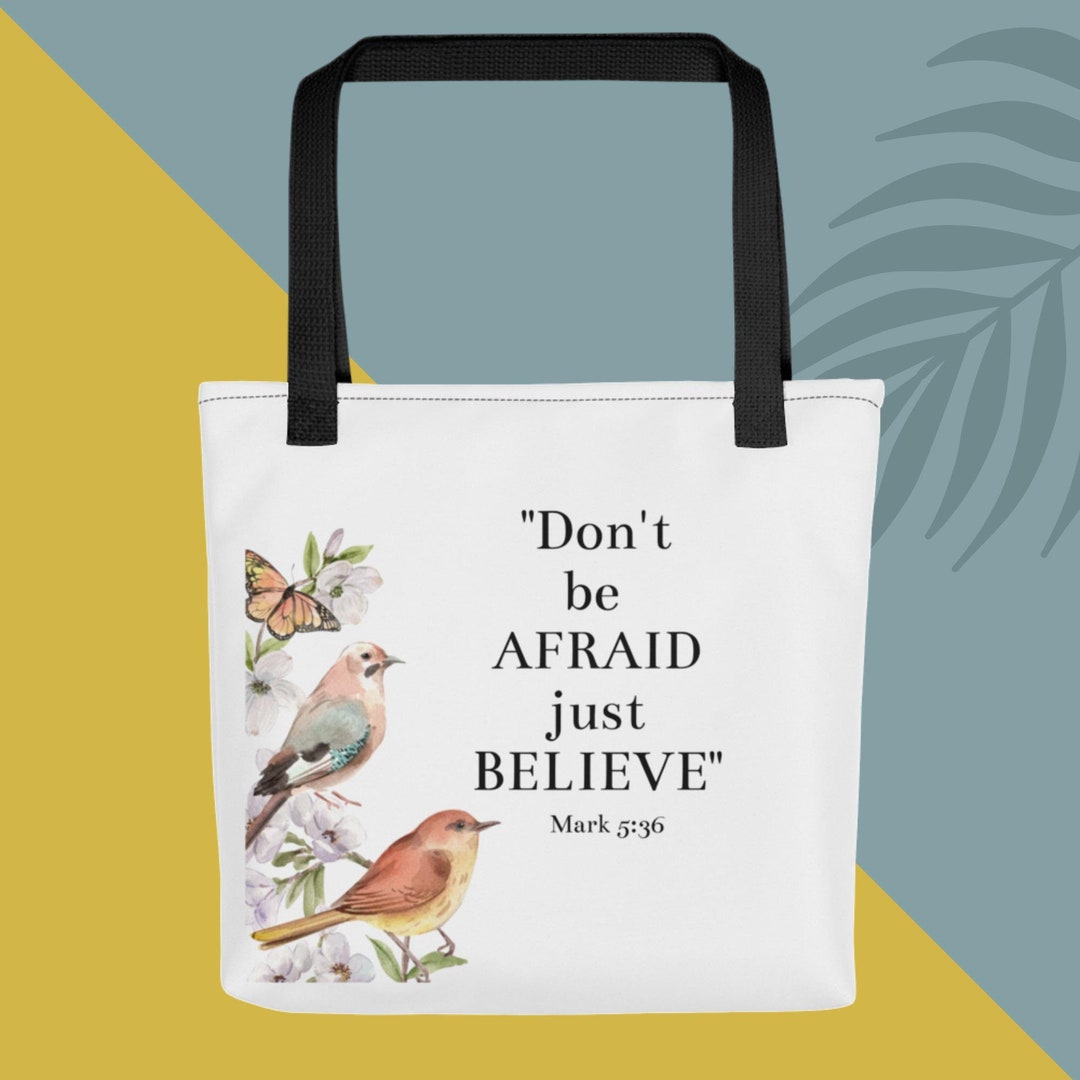 Faith Tote Bag Don't Be Afraid Just Believe, Bible Verse Gift ...