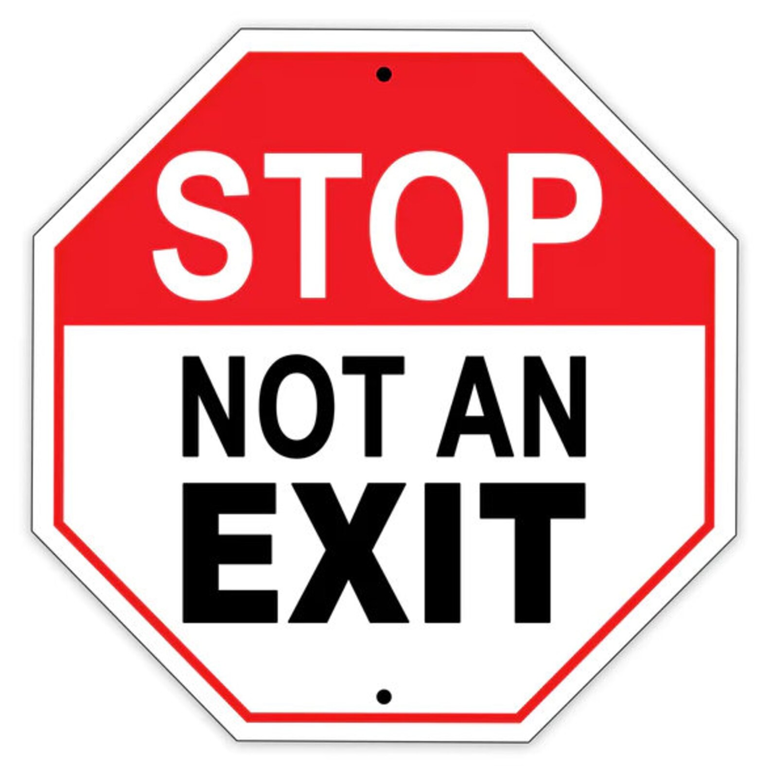 Stop Not an Exit No Entry Aluminum 12x12" Sign, Ships to US Only ...