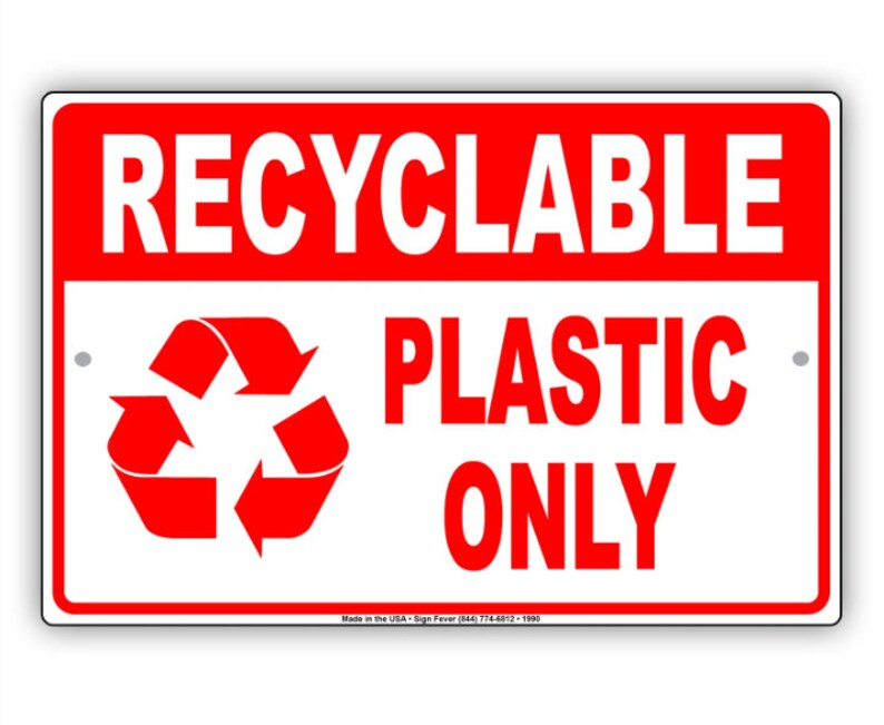 Recyclable Plastic Only Sign, 8x12", 12x18", 18x24" Corrugated Plastic ...