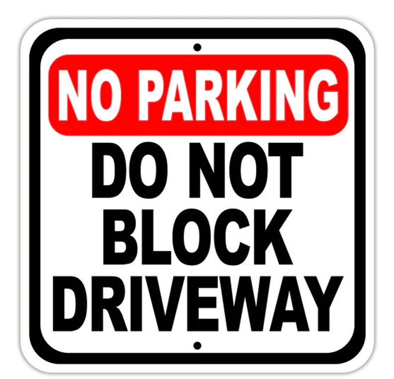 No Parking Do Not Block Driveway Square Aluminum Sign 12x12" Perfect ...