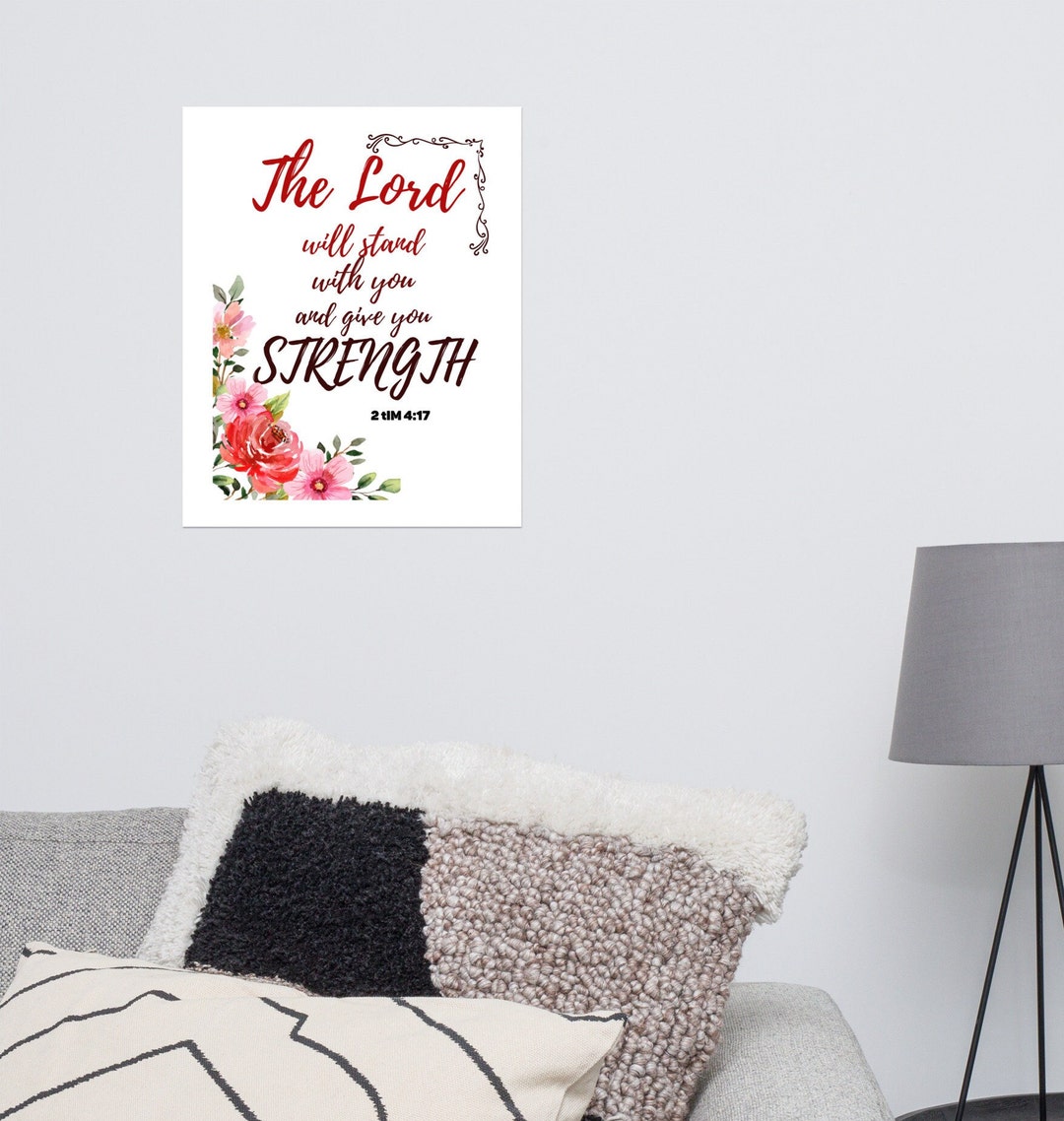 The Lord Will Stand With You and Gave You Strength Print Poster ...