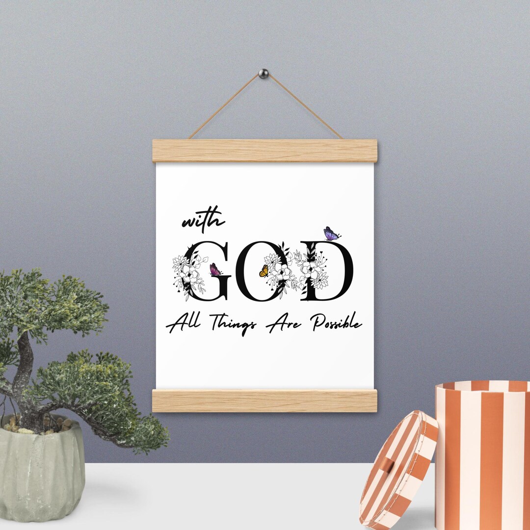 With GOD All Things Are Possible Poster With Hangers, Ships to US Only ...