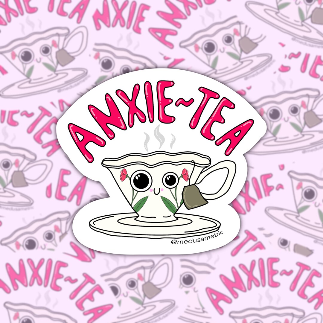 Anxie-tea Cute Anxiety Vinyl Sticker - Etsy