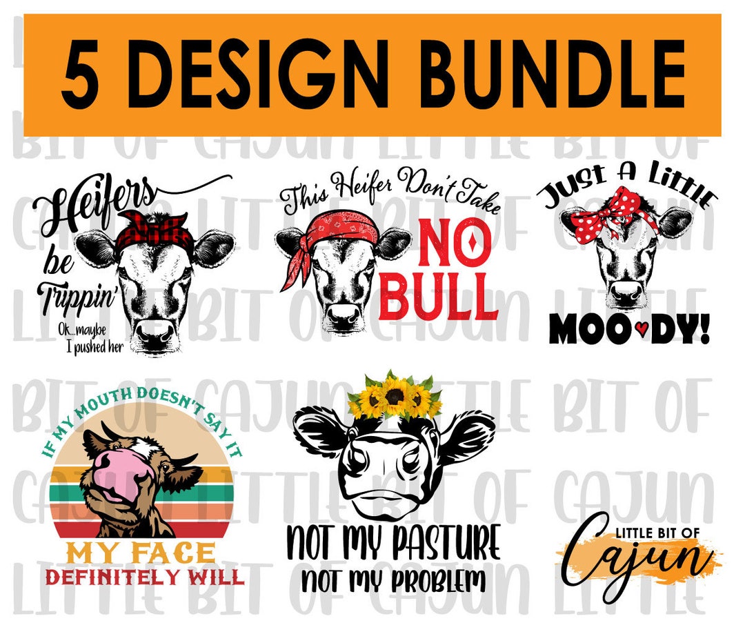Heifers Be Tripping Cow Shirt Design Bundle, Cow Shirt, Heifer Designs ...