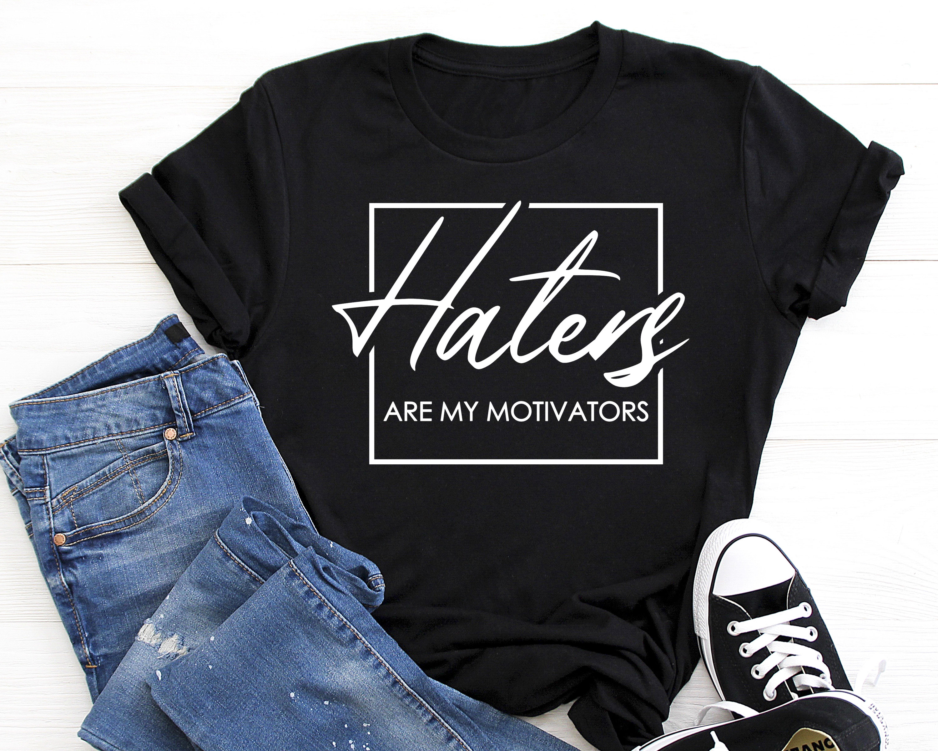 Haters Are My Motivators Tee SVG Download Haters SVG Haters - Etsy