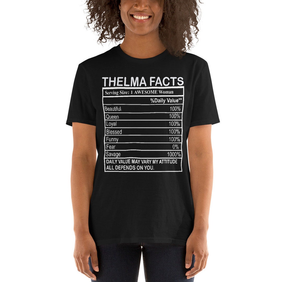 Thelma Nutrition Serving Facts Traits Funny Girl Name Thelma Novelty T ...