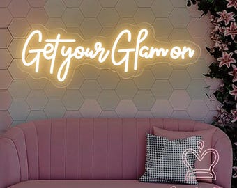 Get Your Glam on Neon Sign - Beauty Studio Decor - Etsy