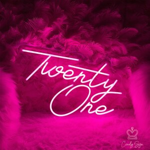 Twenty One Neon Sign Custom,21 Year Old Birthday Decor, LED Light Sign ...