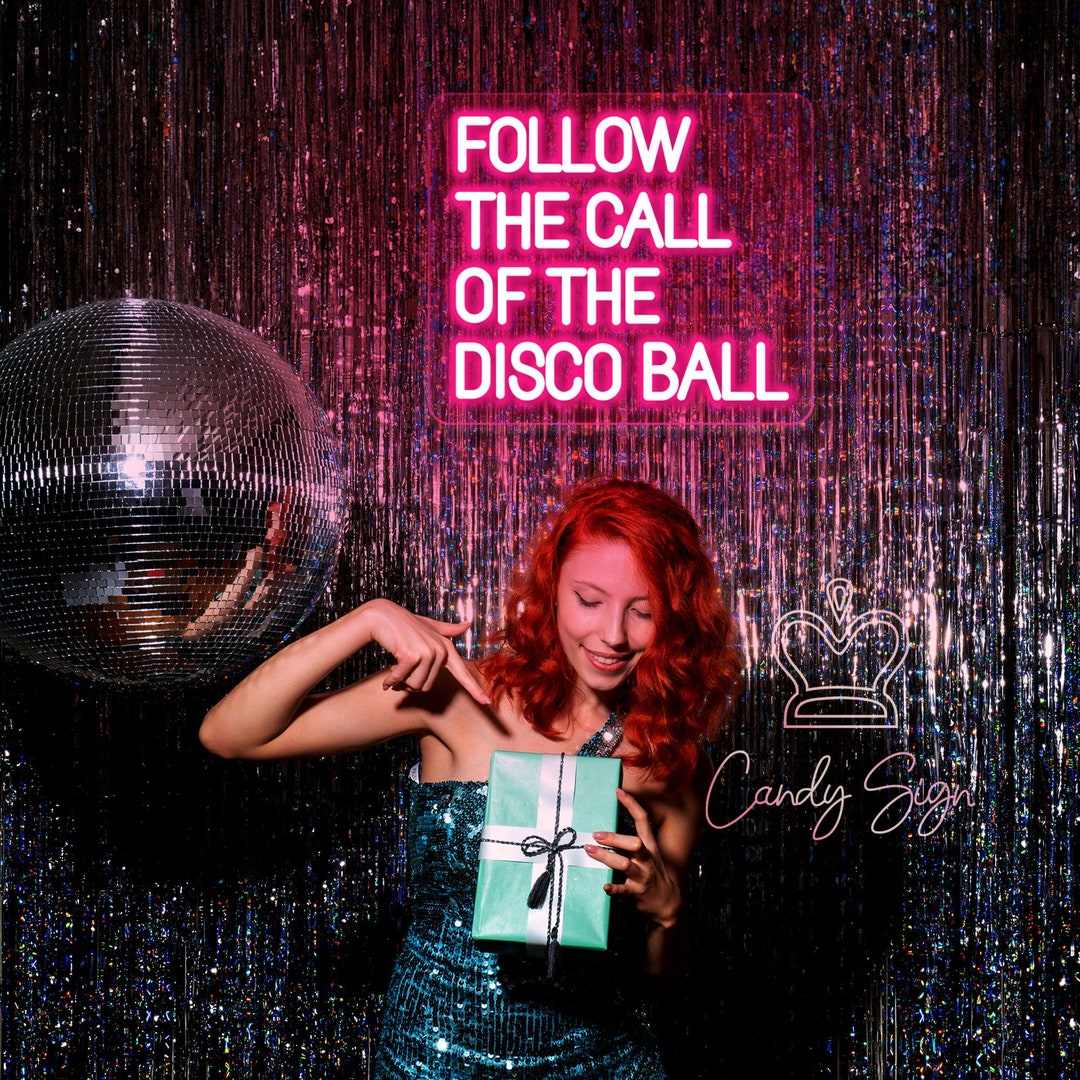 Follow the Call of the Disco Ball Neon Sign,retro Disco Ball Sign,disco ...