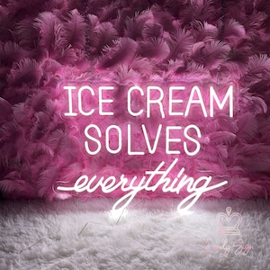 Ice Cream Solves Everything,neon Sign Custom,pink Led Sign,ice Cream ...