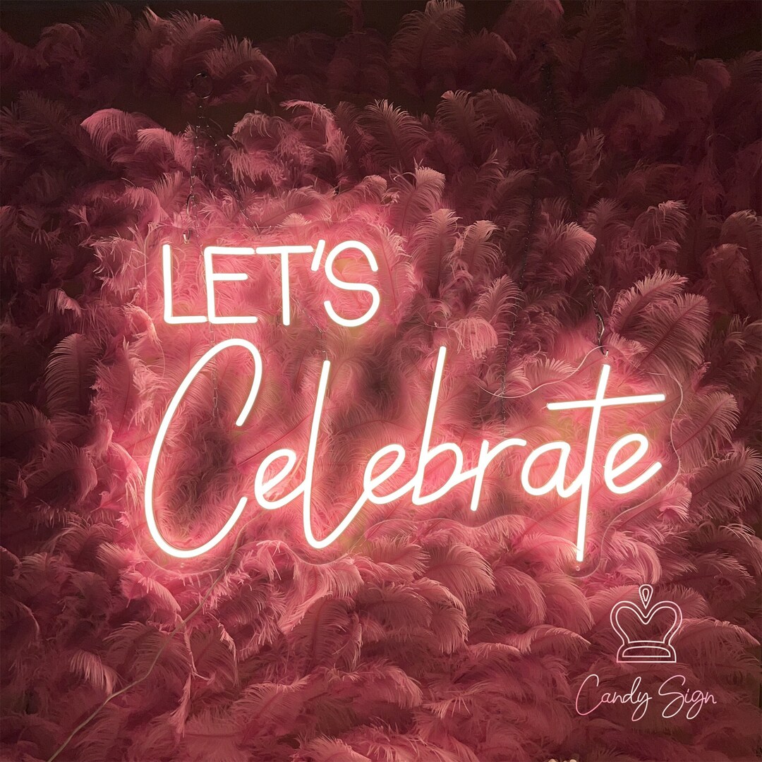 Let's Celebrate Neon Sign, Custom Party Decor - Etsy
