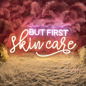 But First Skin Care Neon Sign,custom Beauty Salon Neon Sign,skincare ...