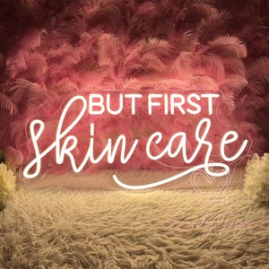 But First Skin Care Neon Sign,custom Beauty Salon Neon Sign,skincare ...