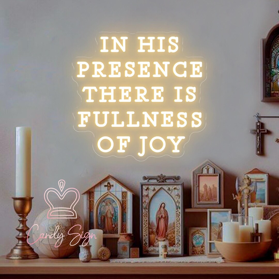 In His Presence There is Fullness of Joy Neon Sign,religious Sign,bible ...