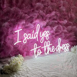 I Said Yes to the Dress Neon Sign,wedding LED Neon Sign,bridal Shower ...