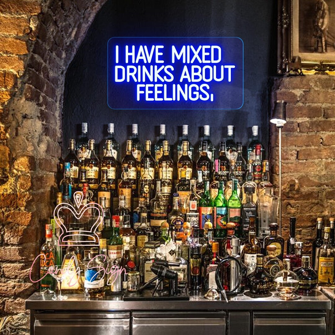 I Have Mixed Drinks About Feelings Neon Sign,bar Neon Sign,cocktail ...
