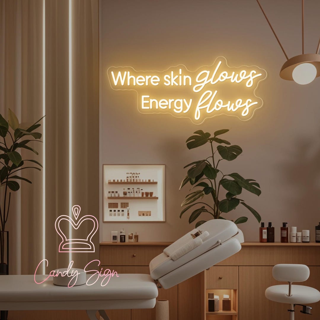 Where Skin Glows Energy Flows Neon Sign,beauty Salon LED Sign,skincare ...