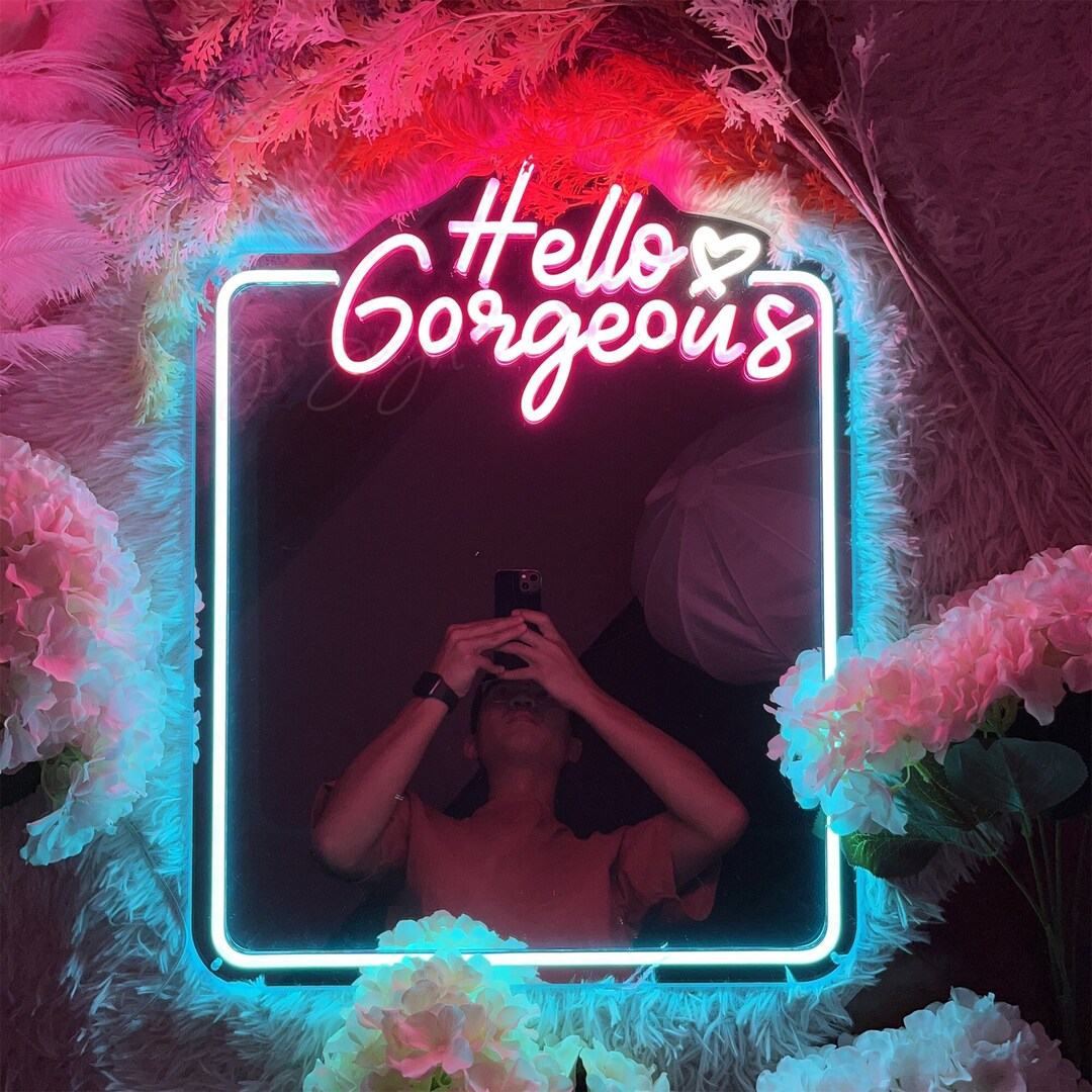 Hello Gorgeous Custom Mirror Neon Sign Beaty Room Light Sign Girls Room ...