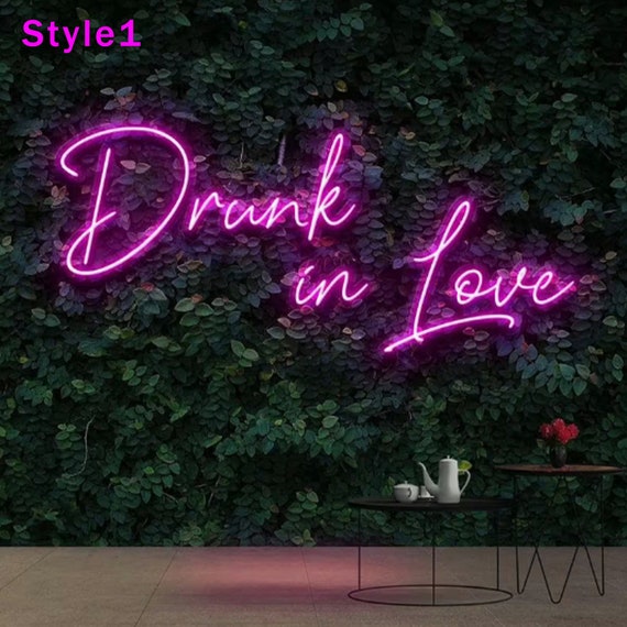 Drunk In Love Neon Sign Led Neon Sign Custom Pink Wedding Neon Etsy