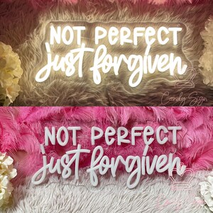 Not Perfect Just Forgiven Neon Sign,custom LED Neon Sign,jesus Faith ...