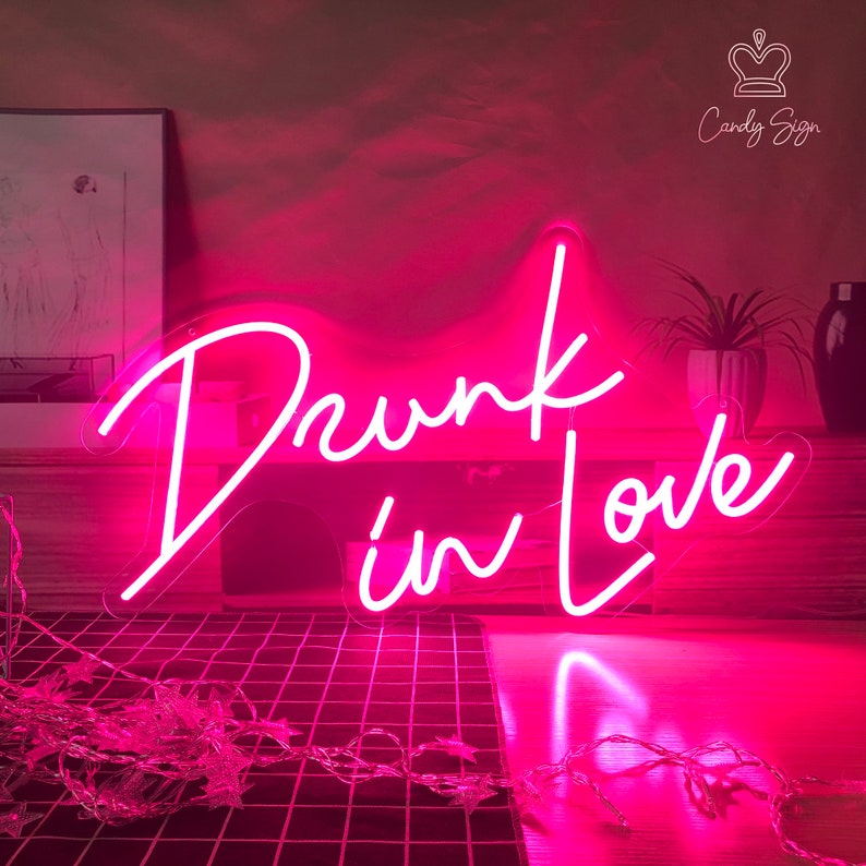 Drunk In Love Neon Sign Led Neon Sign Custom Pink Wedding Neon Etsy