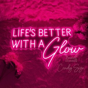 Life is Better With A Glow Neon Sign,beauty Salon LED Light,skincare ...