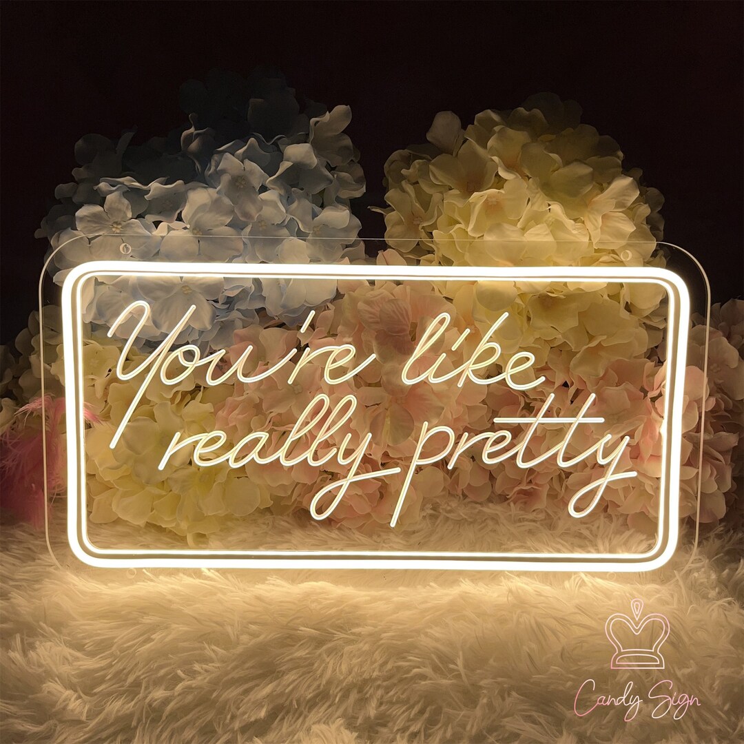 You Are Like Really Pretty Sign,usb Neon Sign for Bedroom,hair Nail ...