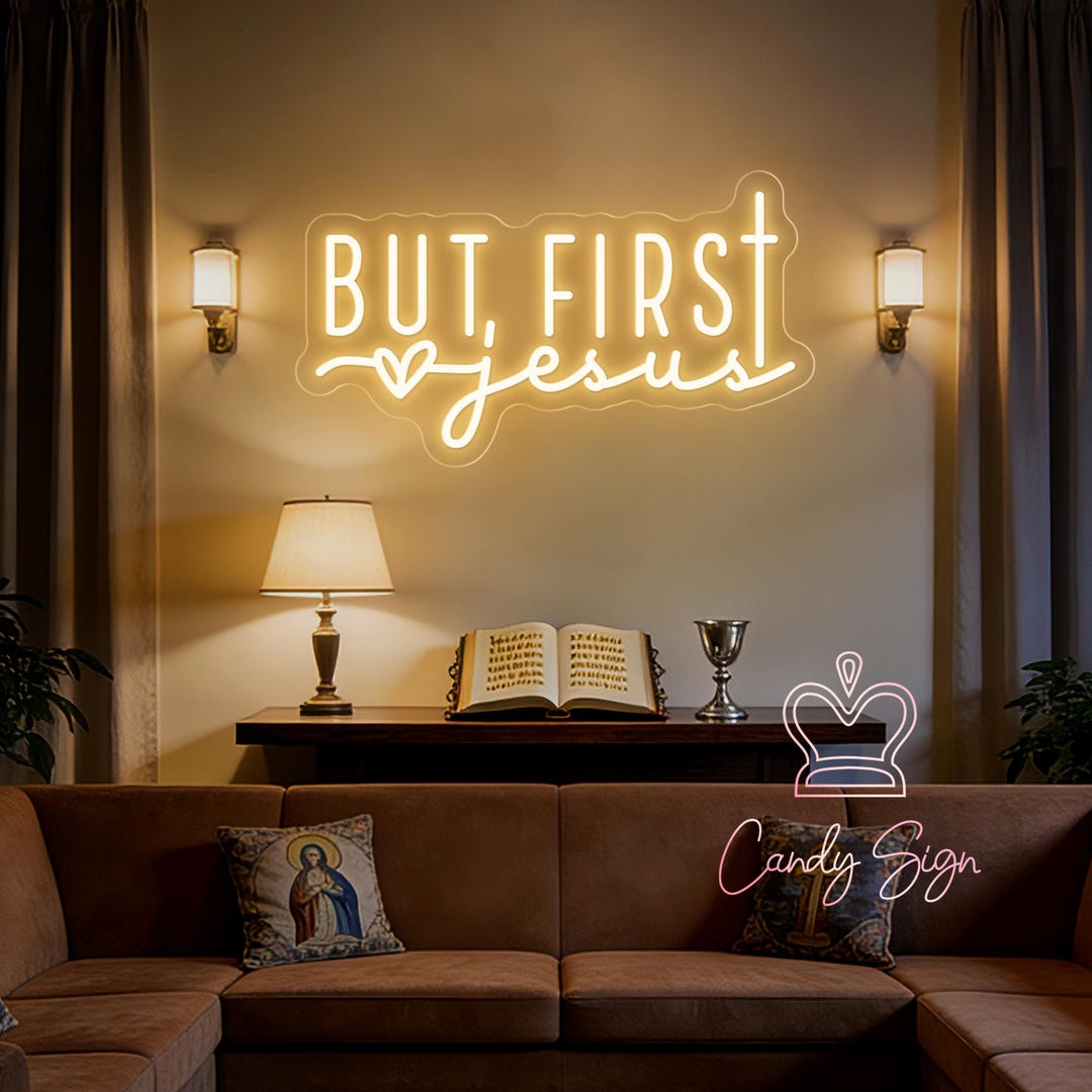 But First Jesus Neon Sign, Custom Jesus LED Light, Religious Faith Sign ...