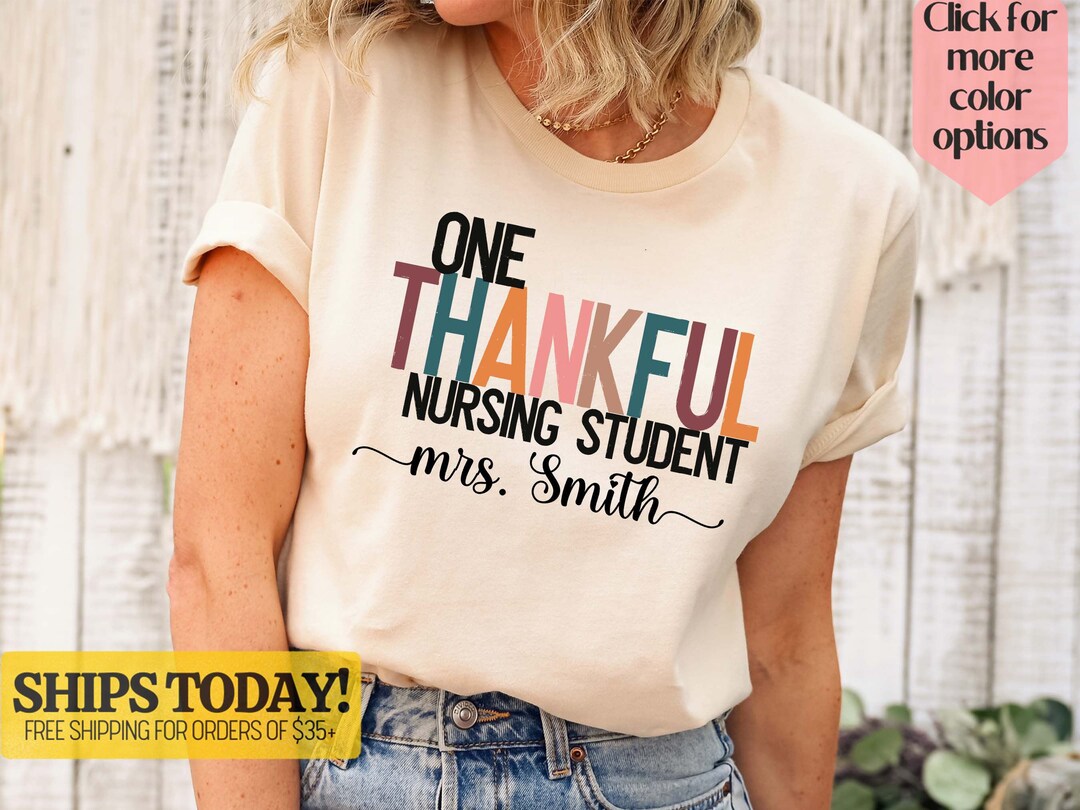 One Thankful Nursing Student Shirt, Personalized Nursing Student Shirt ...