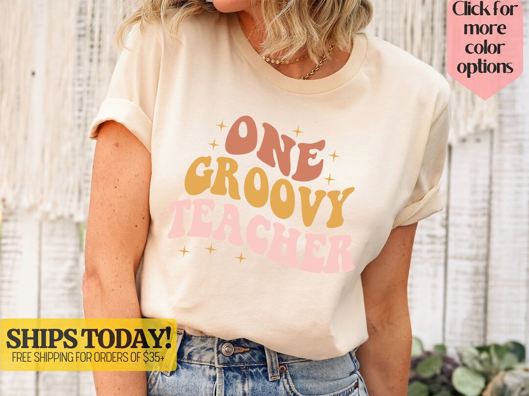 One Groovy Teacher Shirt ,groovy Teacher Appreciation, Retro Teacher ...