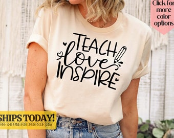 Teach Love Inspire Shirt, Teacher Gift, Teacher Shirt, Elementary ...