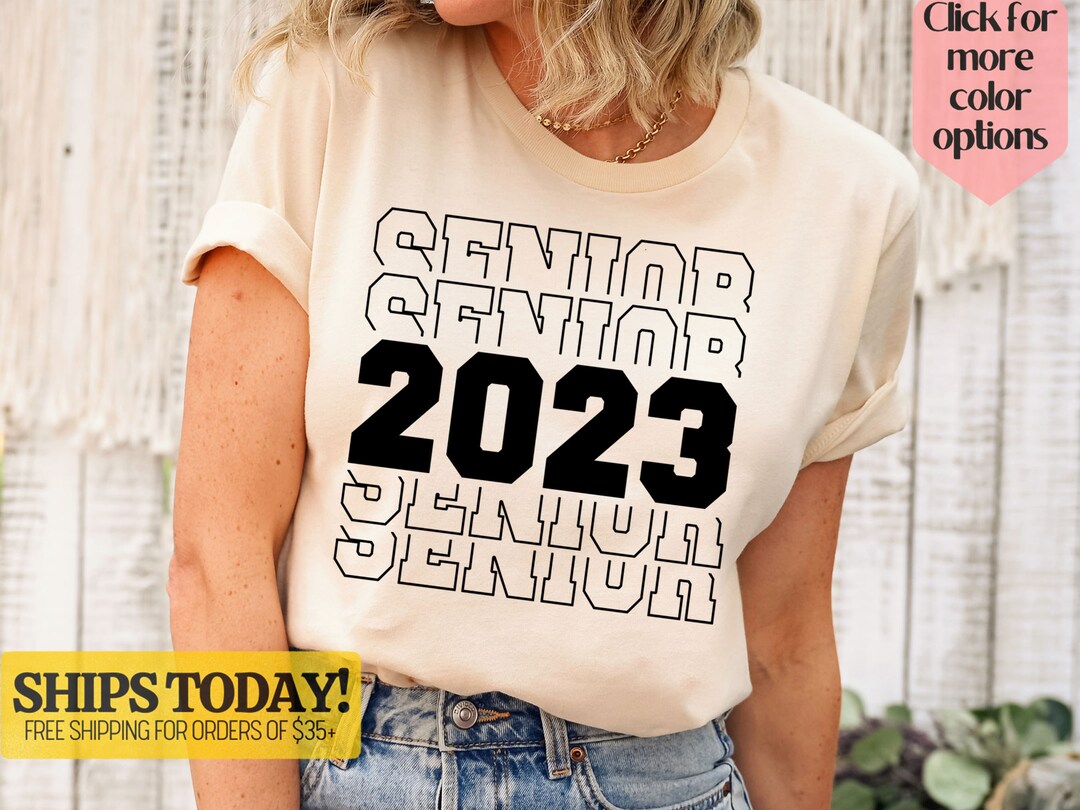 Senior Class of 2023 Shirt, Graduation Shirt, Senior Shirt, Class of ...