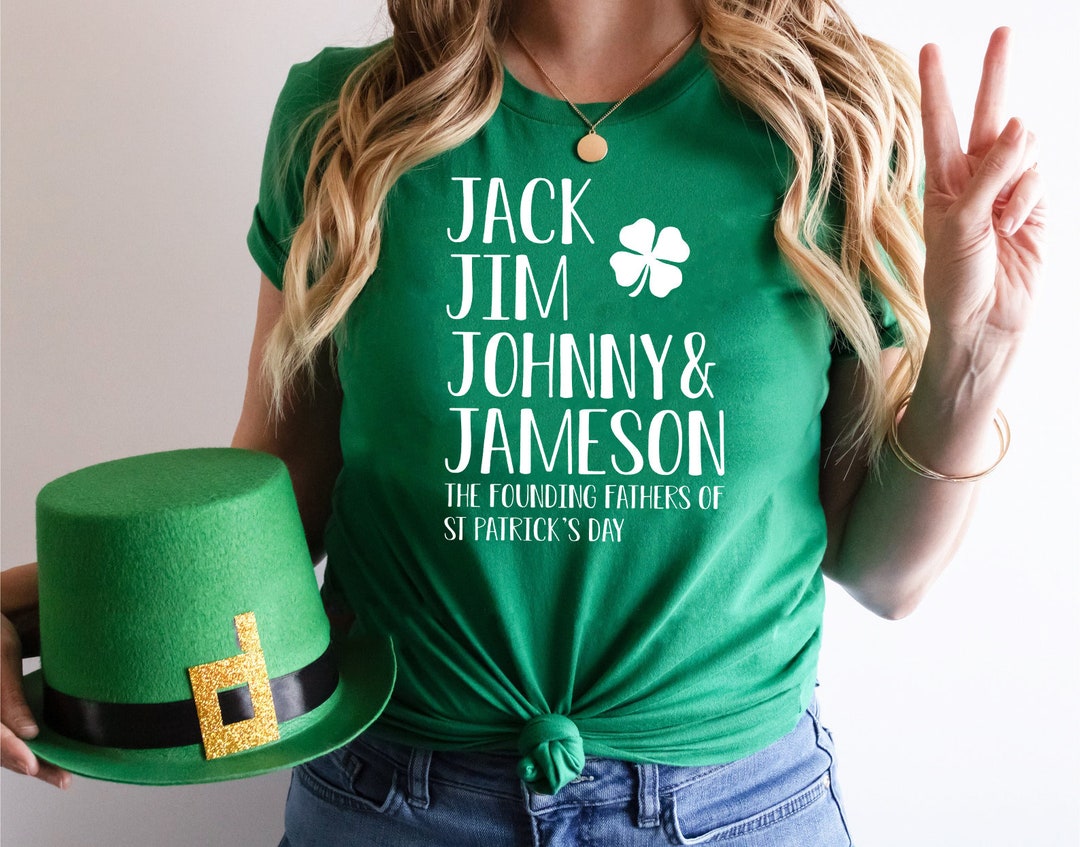Jack Jim Johnny And Jameson St Patricks Day Tee Funny St Patricks
