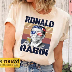 Ronald Ragin Shirt 4th of July Drinking Presidents Shirt | Etsy