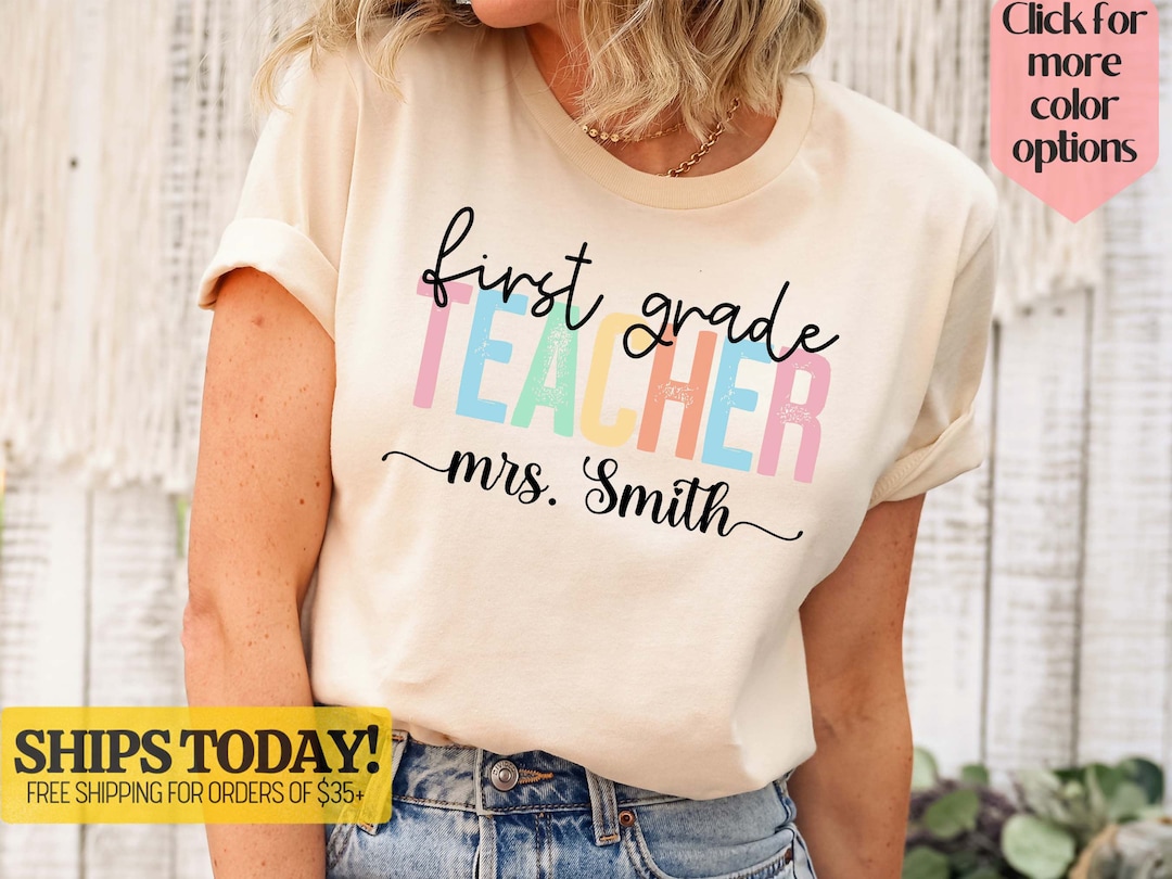 Personalized Teacher's Name First Grade Shirt, 1st Grade Teacher Shirt ...