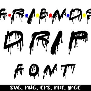 DRIPPING ALPHABET SVG - Drip Letters Svg, Drip Font Svg, Dripping Font ...