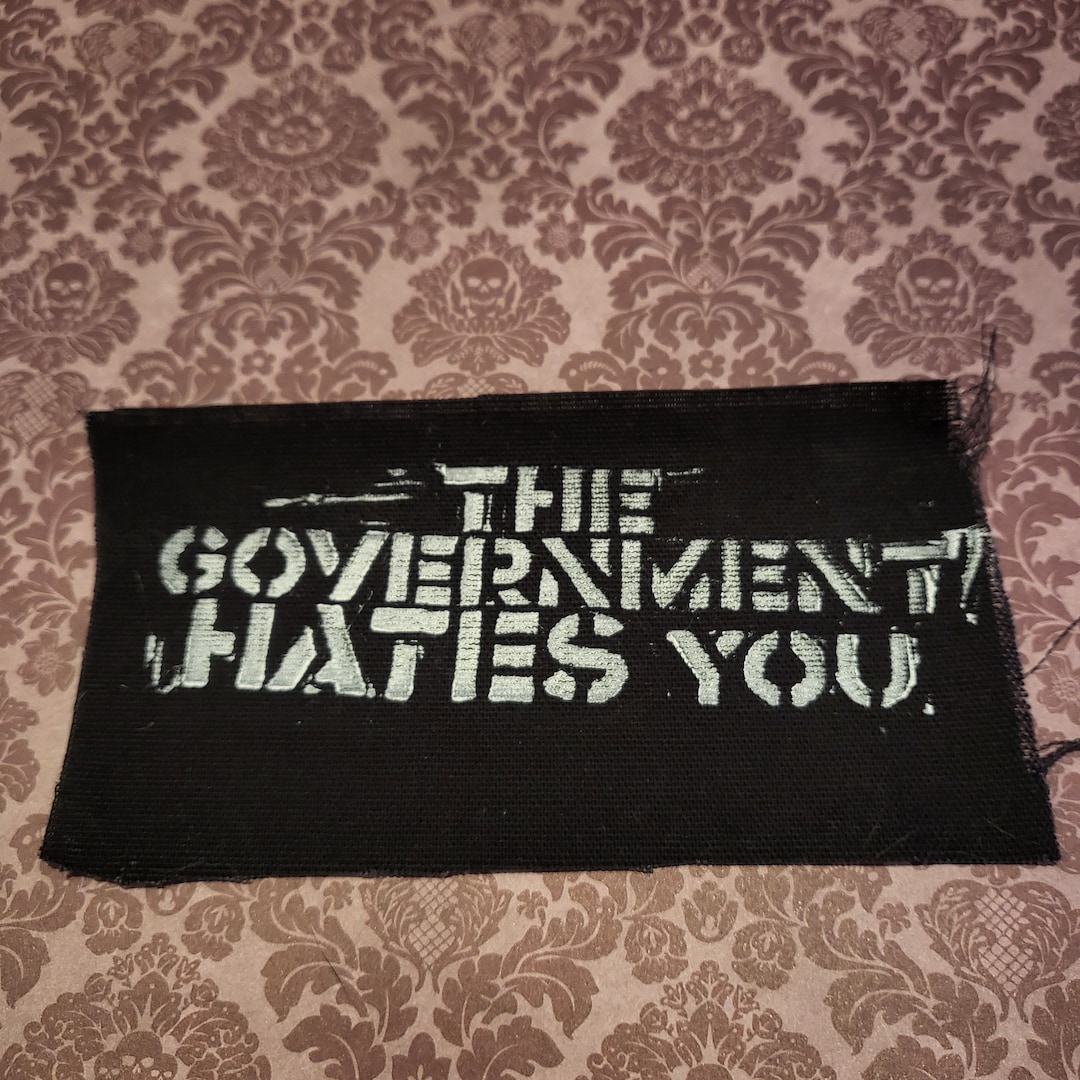 Government Hates You Punk Cloth Patch - Etsy