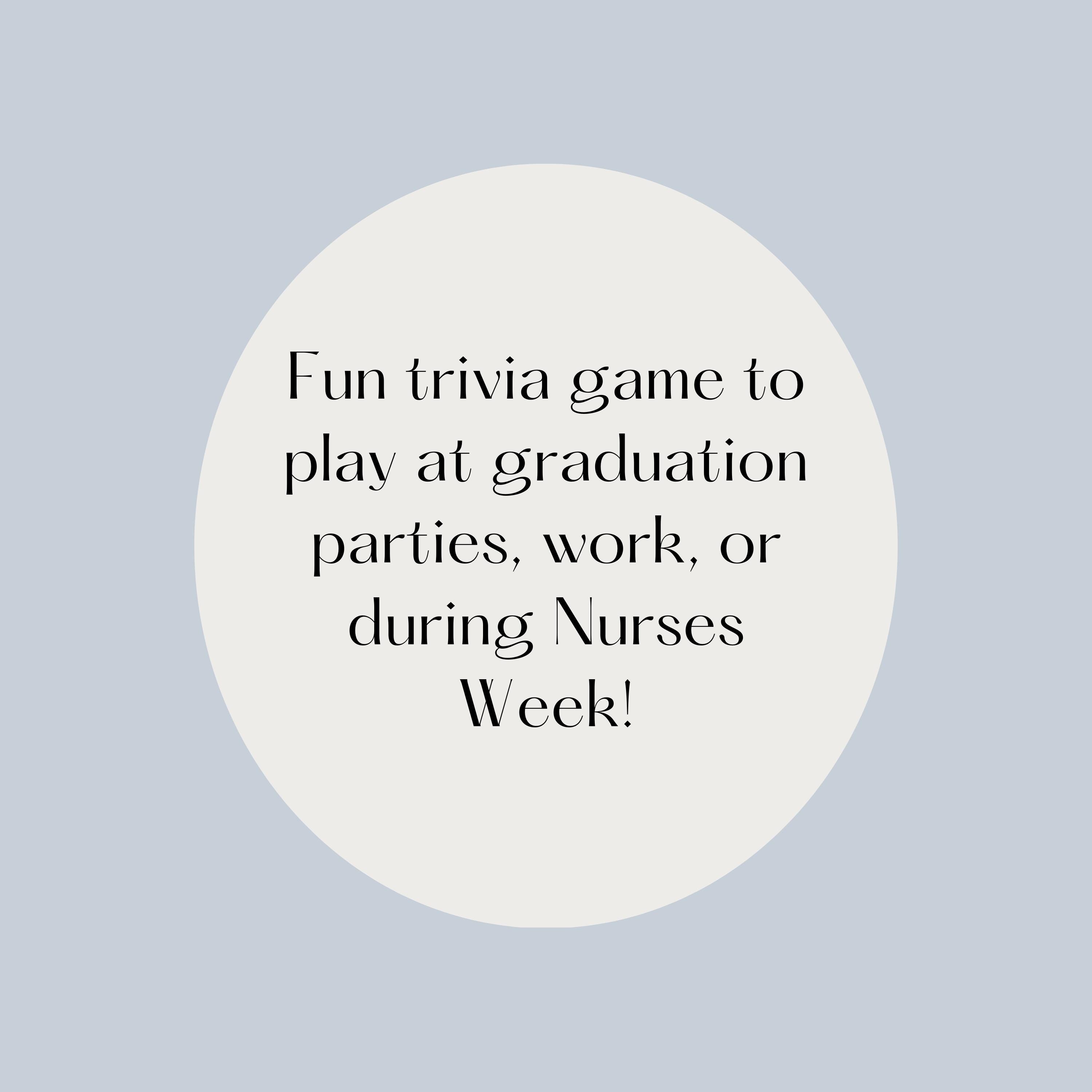 Nursing Trivia Game for Graduation Parties, Nursing School, Nurses Week ...