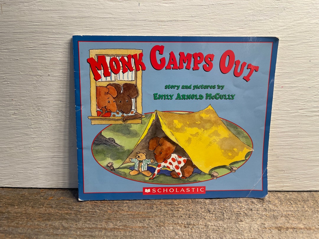 Monk Camps Out // Emily Arnold Mccully // First Scholastic Printing ...