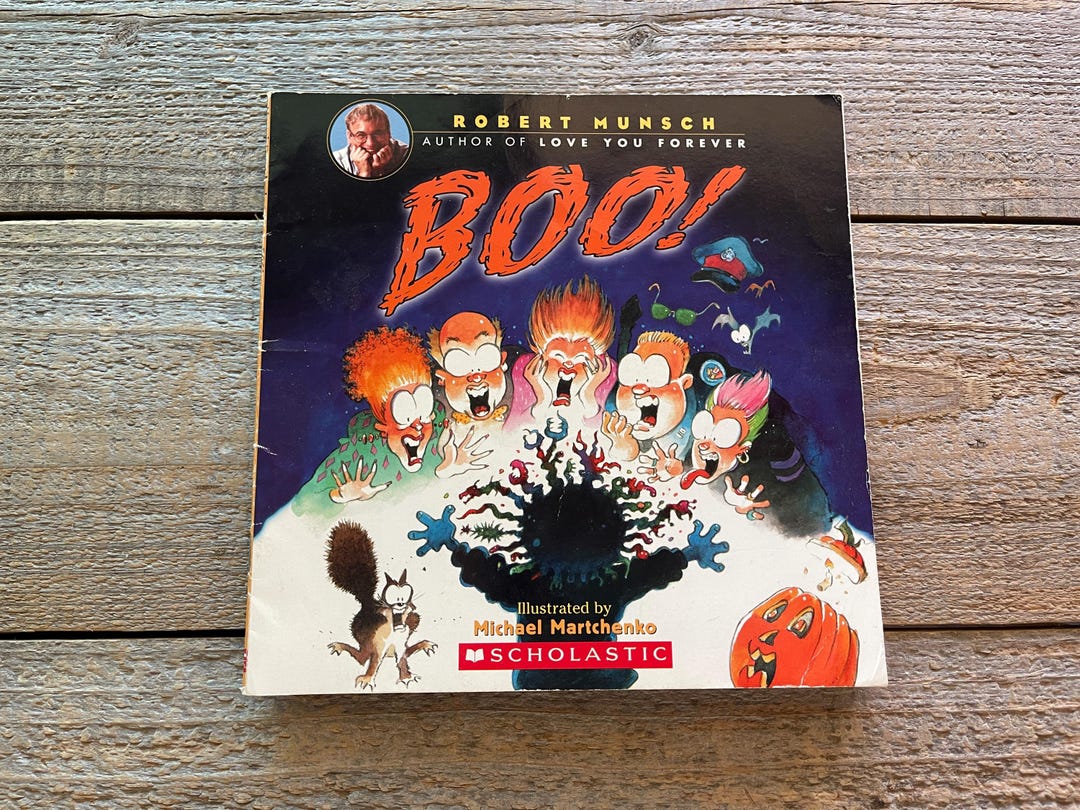 Boo! by Robert Munsch // Scholastic Book 2004 // Illustrated by Michael Martchenko // Kids ...