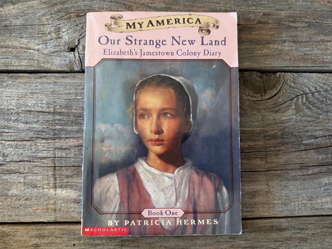My America: Our Strange New Land - Elizabeth's Jamestown Colony Diary ...