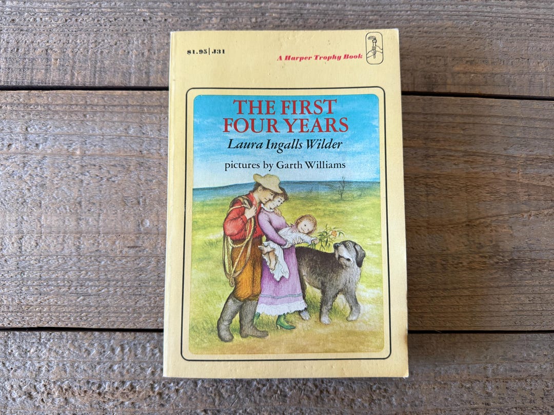 The First Four Years // Laura Ingalls Wilder // the Little House on the ...