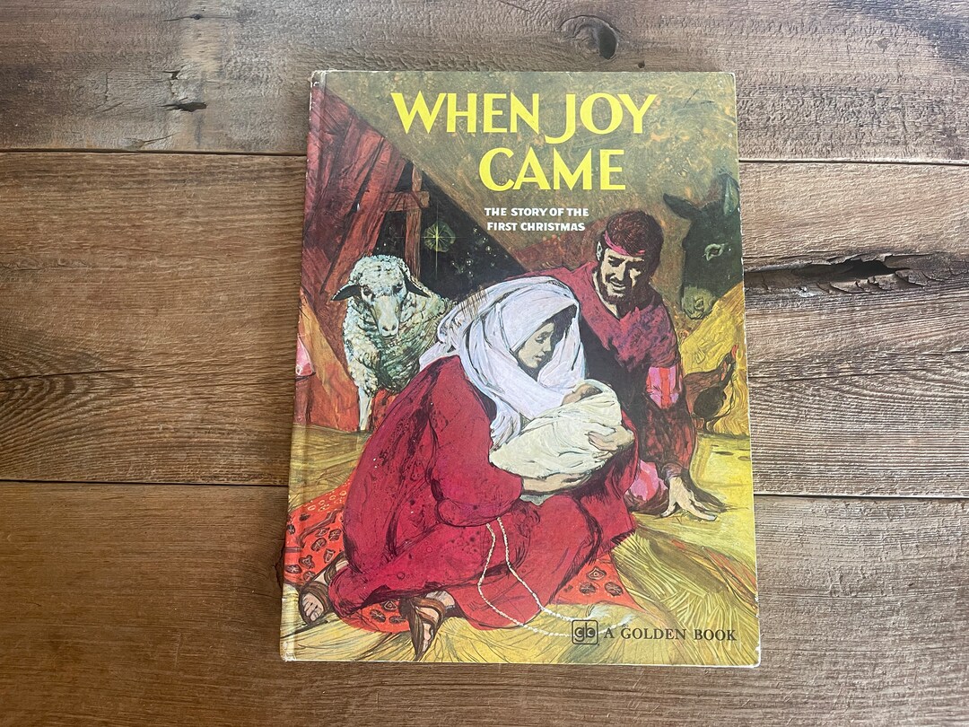 When Joy Came; the Story of the First Christmas // A Golden Book 1979 ...