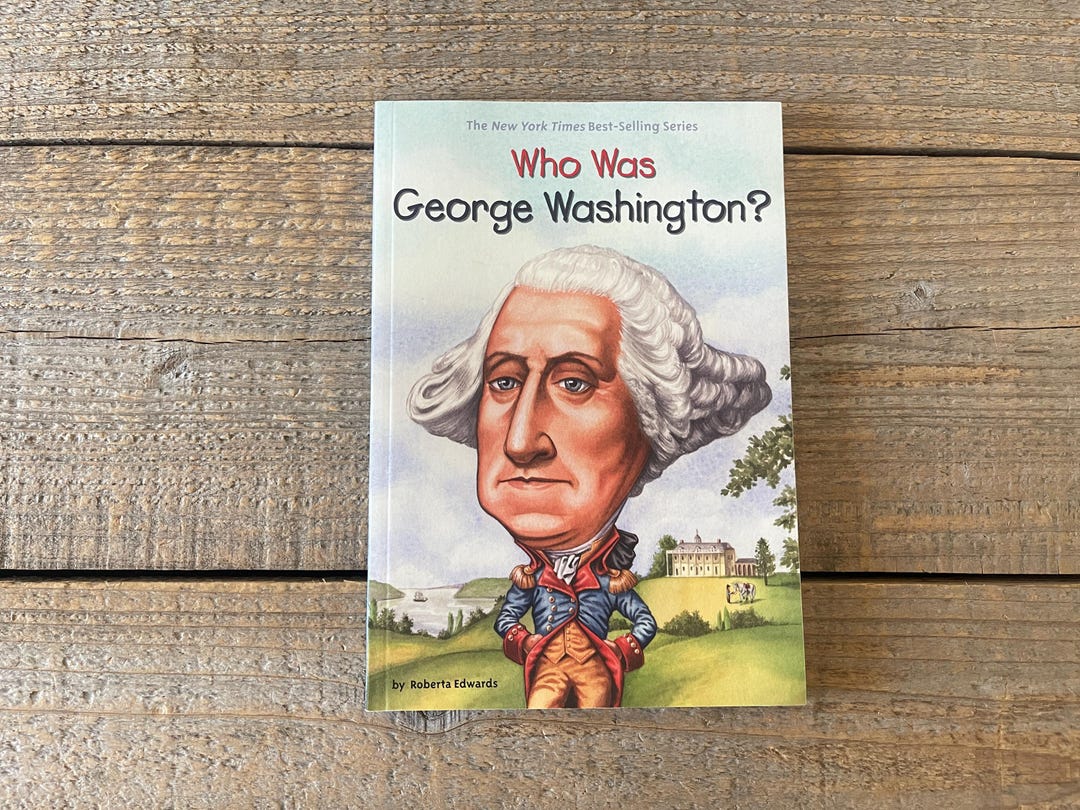 Who Was George Washington? // Roberta Edwards // Kids Biography Book ...