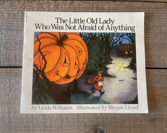 The Little Old Lady Who Was Not Afraid of Anything by Linda Williams ...