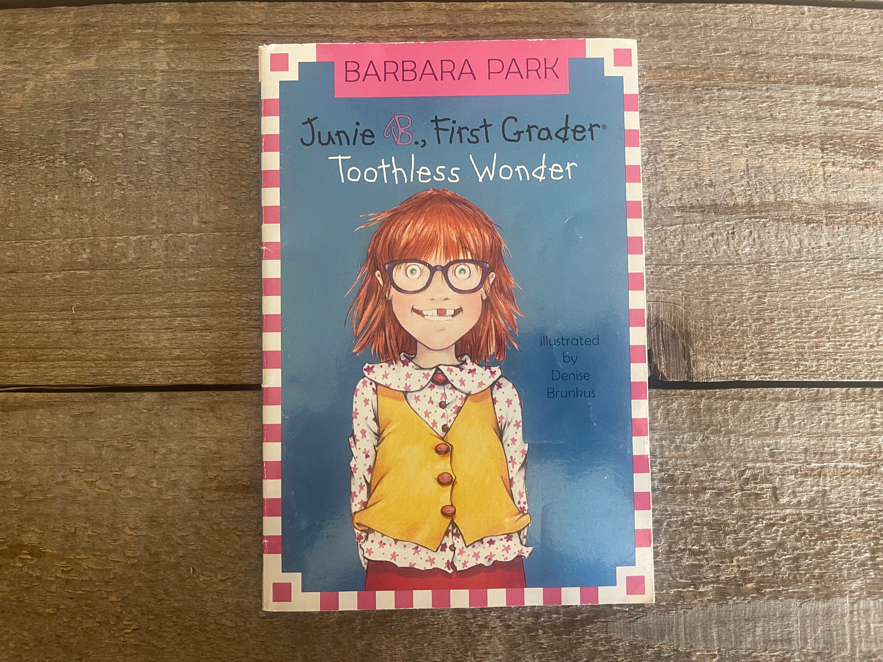 Junie B Jones Toothless Wonder