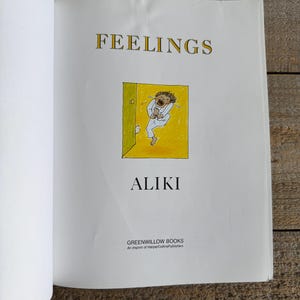 Feelings // Written & Illustrated by Aliki // 1984 Mulberry Books ...