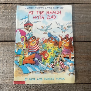 At the Beach With Dad // Mercer Mayer's Little Critter // First ...